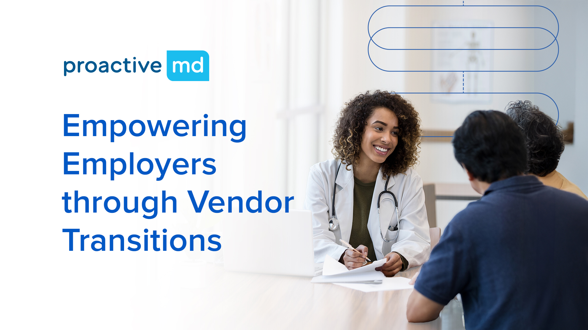 Empowering Employers through Vendor Transitions | Proactive MD®